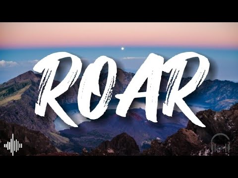 Roar - Katy Perry [Lyrics] - YouTube