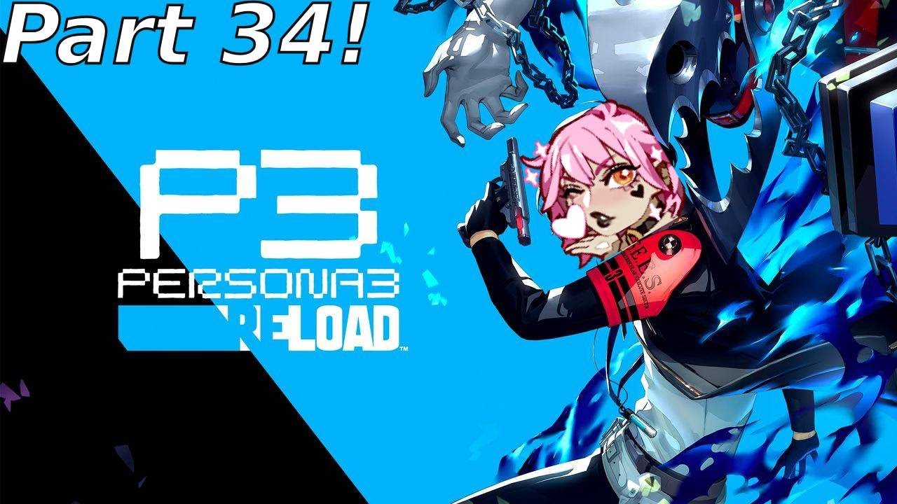Persona 3 Reload! Part 34, When will my toaster return from the war ...