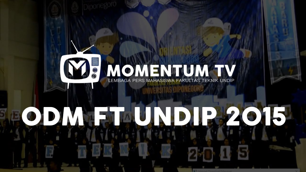 ODM FT UNDIP 2015 | Aftermovie By Momentum TV and Kantor Media BEM FT ...