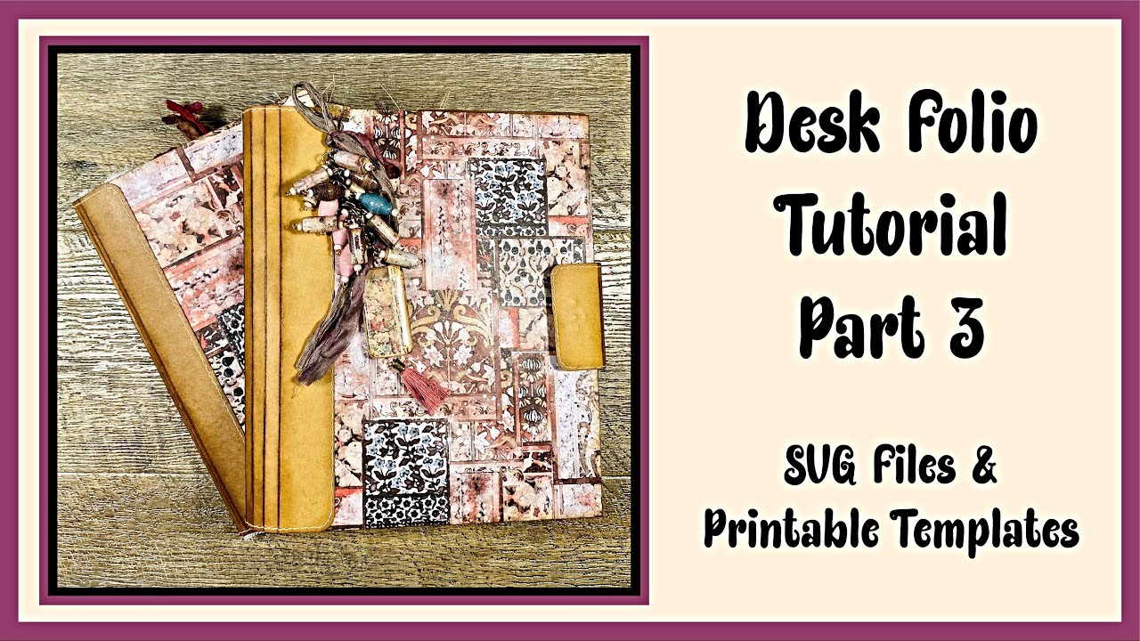 Desk Folio Tutorial ~ Part 3 - YouTube