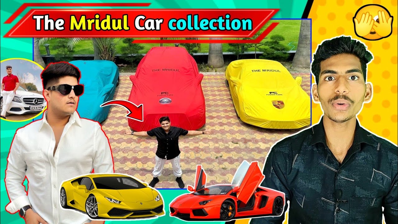 The Mridul Car Collection 😲😲 / करोड़ो की कारें । 🫢🫣🫡 @TheMriDul - YouTube