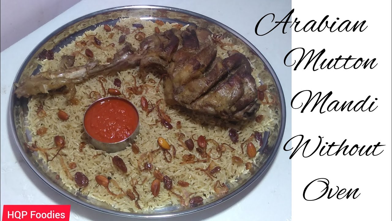 Arabian Mutton Mandi | Mutton Mandi Without Oven | Lamp Leg Mandi ...