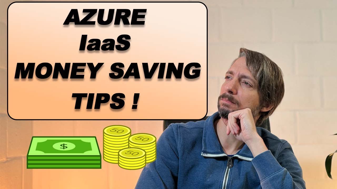 Azure IaaS Money Saving Tips - YouTube