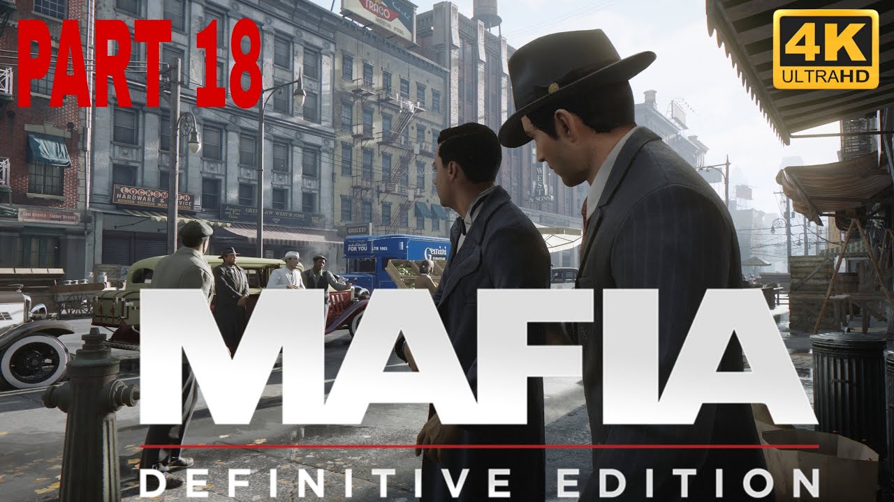 Mafia Definitive Edition 4K Gameplay Part 18 - YouTube