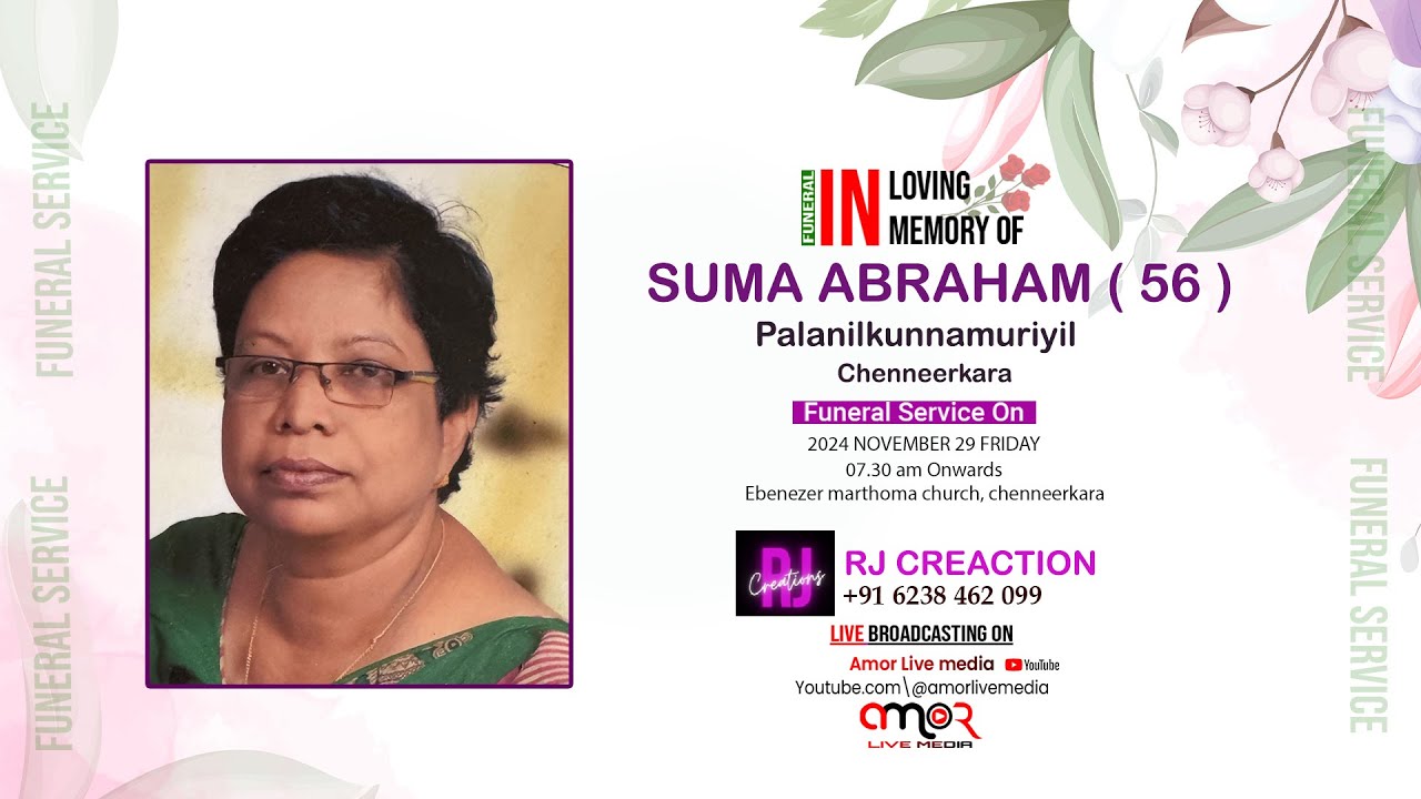 Funeral Service Of SUMA ABRAHAM ( 56 ) || Palanilkunnamuriyil ...
