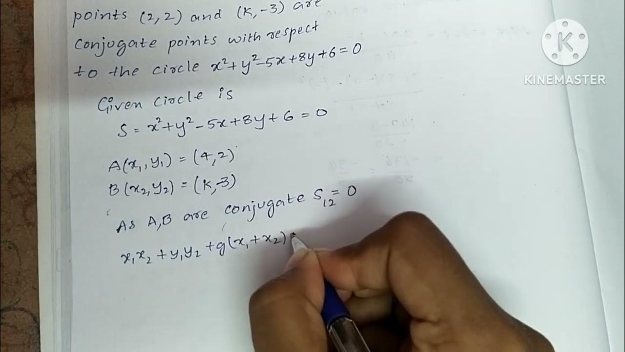 Find the value of k if the points (2,2) and(k,-3) are conjugate points wrt the circle x²+y²-5x ...