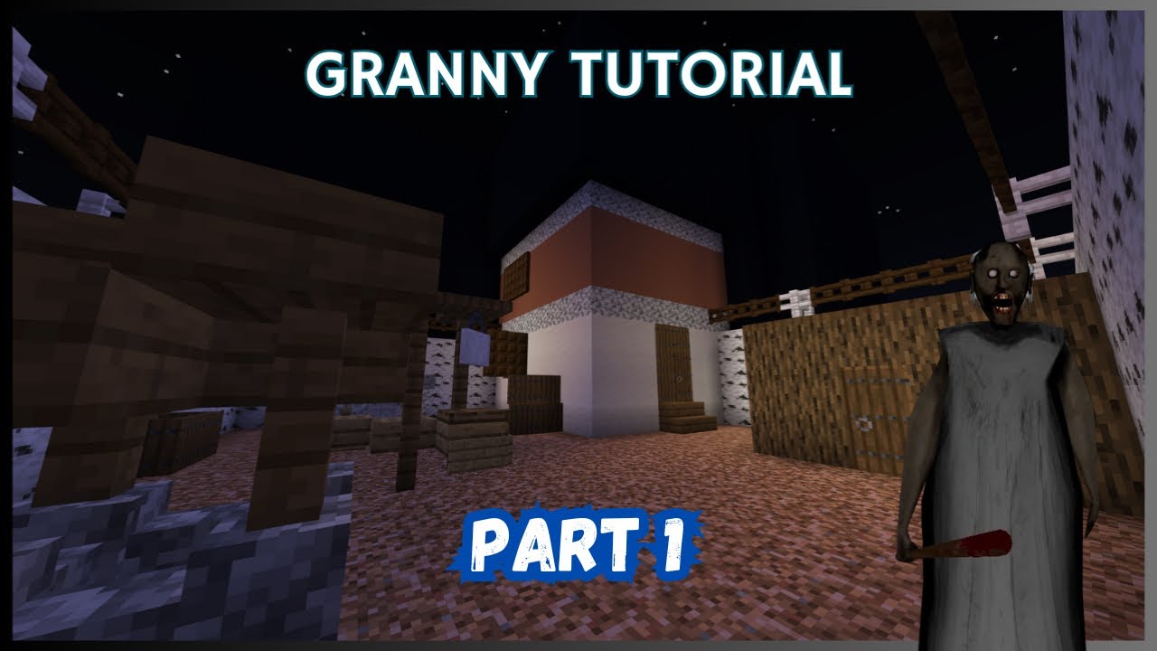 How To Make Granny! (Part 1) (Updated Map) (Minecraft Tutorial) - YouTube