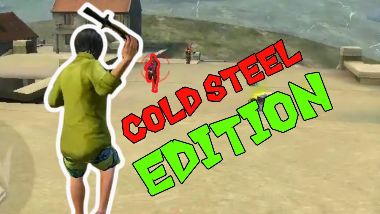 Free Fire | Cold Steel Edition - YouTube