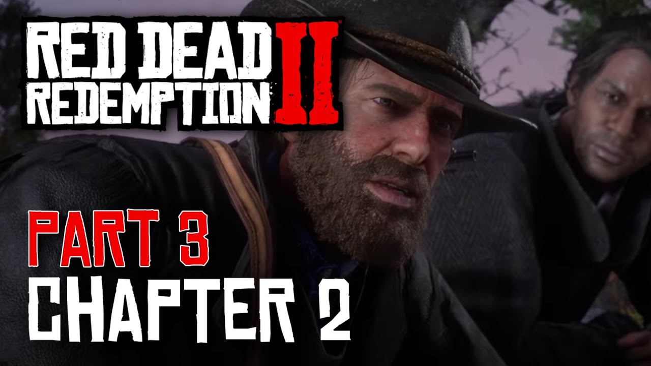 Red Dead Redemption 2 - Chapter 2 Part 3 Full Game Walkthrough Longplay ...