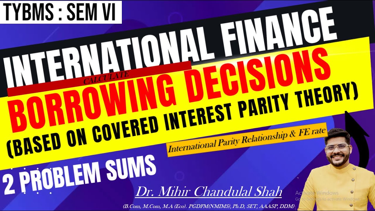 Borrowing Decisions | Based on Covered Interest Parity | International ...