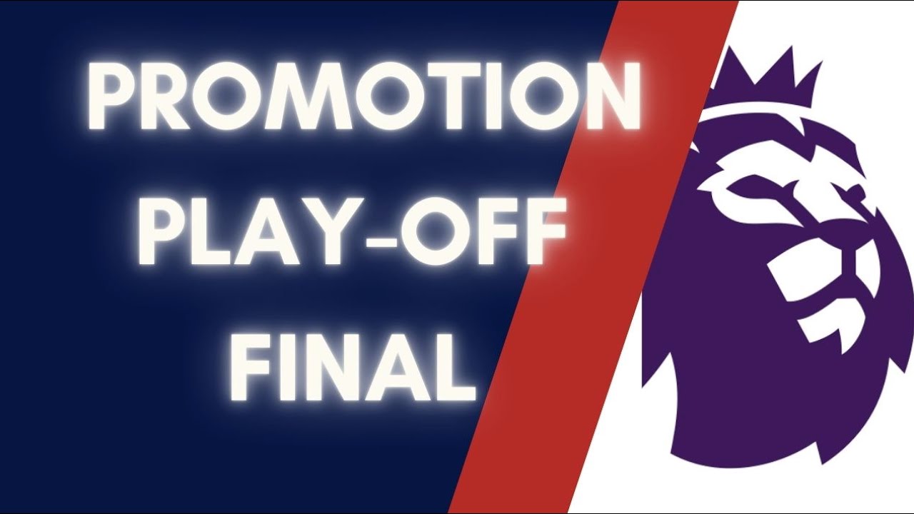 EFL Championship Promotion Play-off Final, May 24, 2025 - YouTube