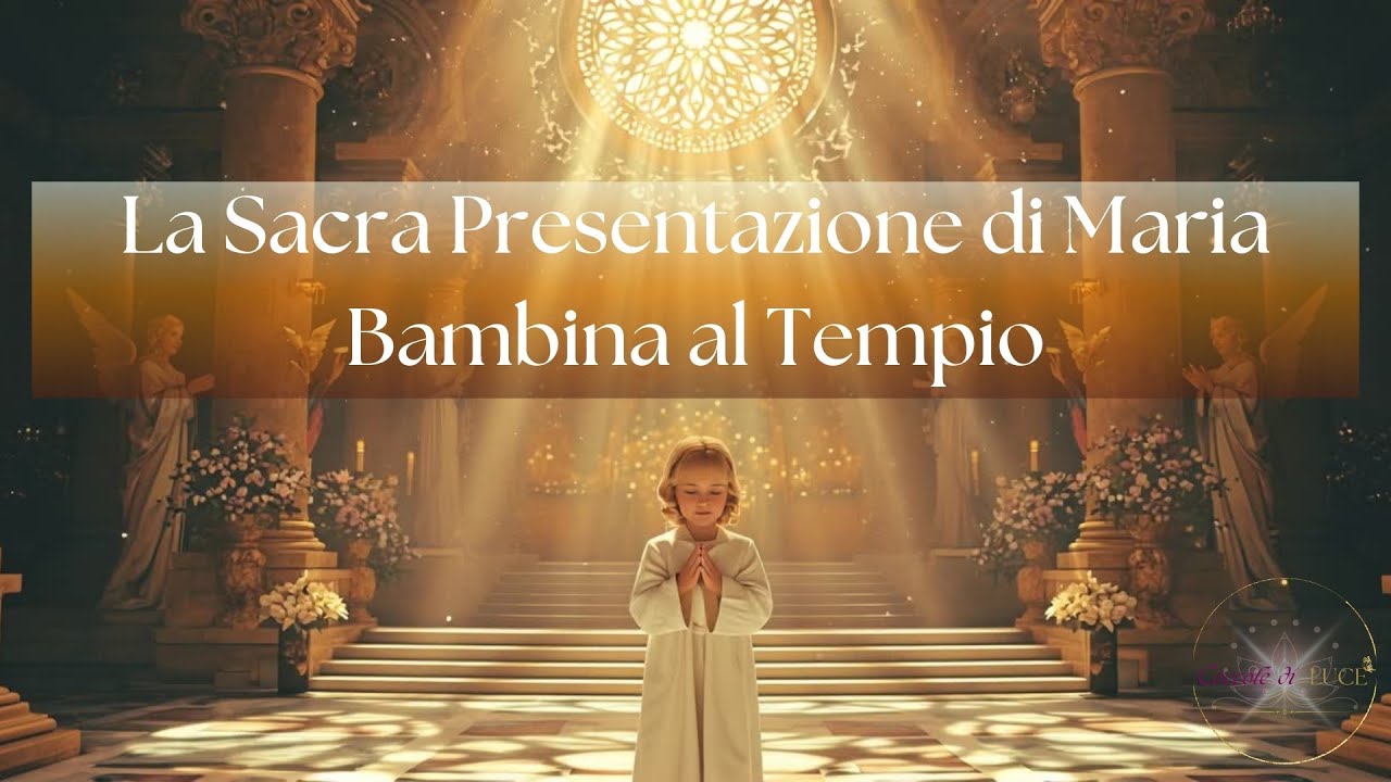 🧚‍♂️ Il Miracolo della Luce: La Sacra Presentazione di Maria Bambina al ...