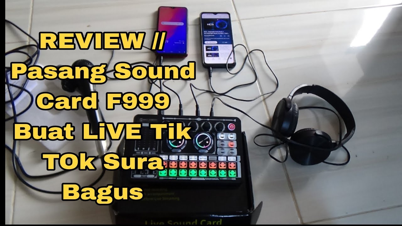 pasang Sound Card F999 Buat Live Tik Tok - YouTube