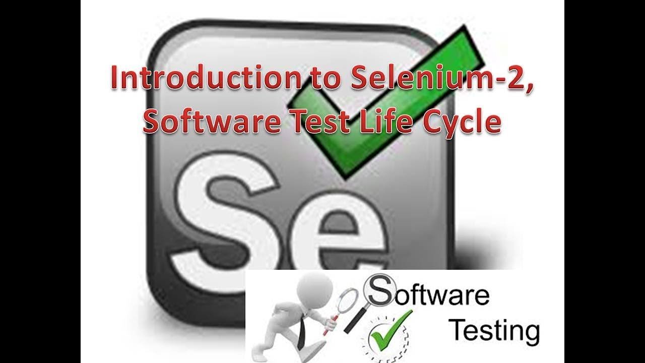 Selenium Lesson 2 Introduction To Selenium Part 2 Software Test Life Cycleg C Reddy Youtube