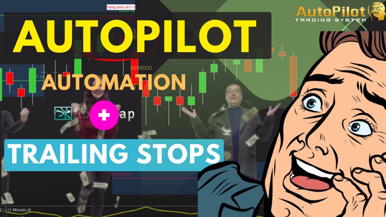 AutoPilot Trading System - Automation + Trailing Stops Does It All ...