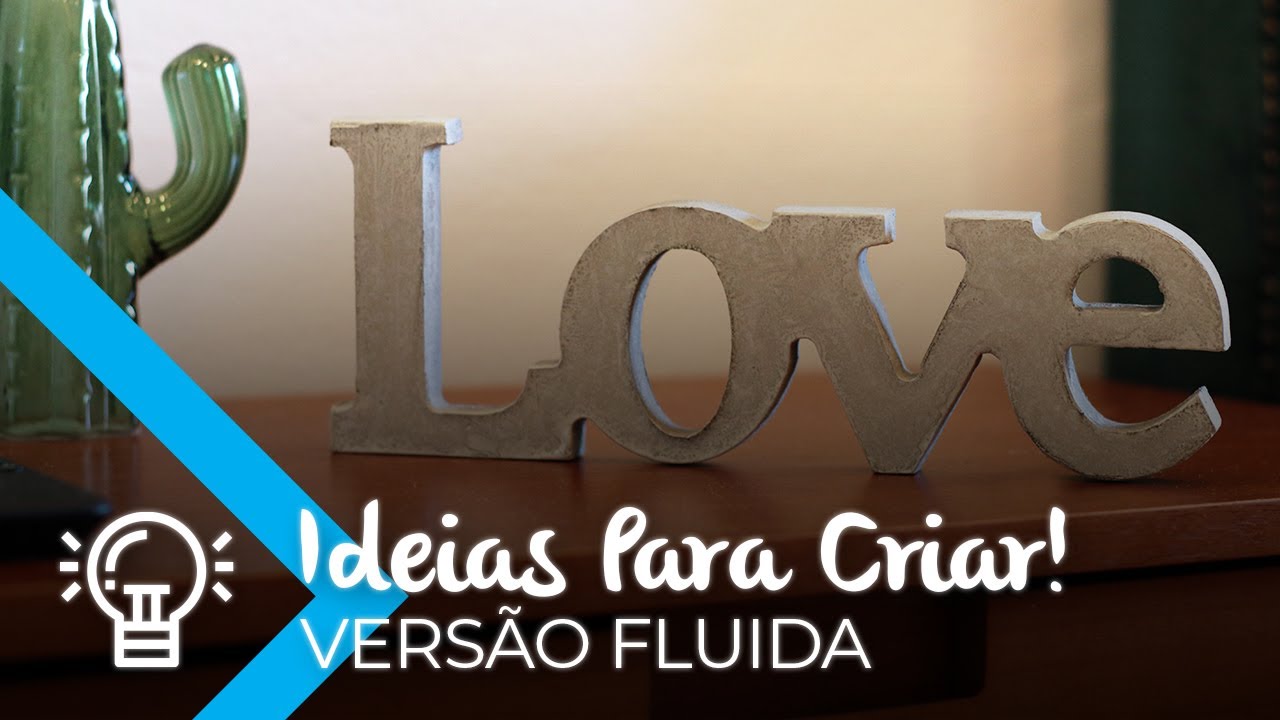 Ideias para Criar com o Concreto Criativo: Letreiro escrito Love - YouTube