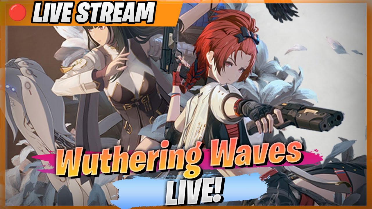 WUTHERING WAVES RIGHT NOW! | Short Stream - YouTube