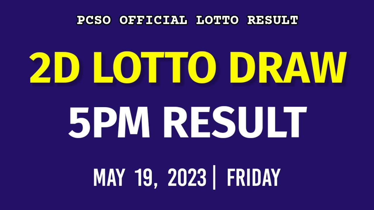 2D LOTTO RESULT 5PM Draw Today Afternoon May 19, 2023 PCSO ez2 Lotto ...