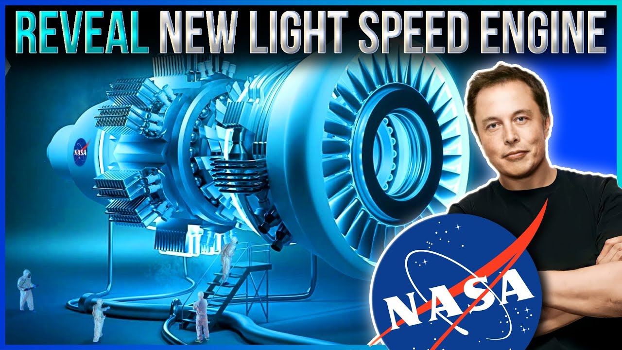 IT HAPPENED! Elon Musk & NASA FINALLY Reveal NEW Light Speed Engine ...