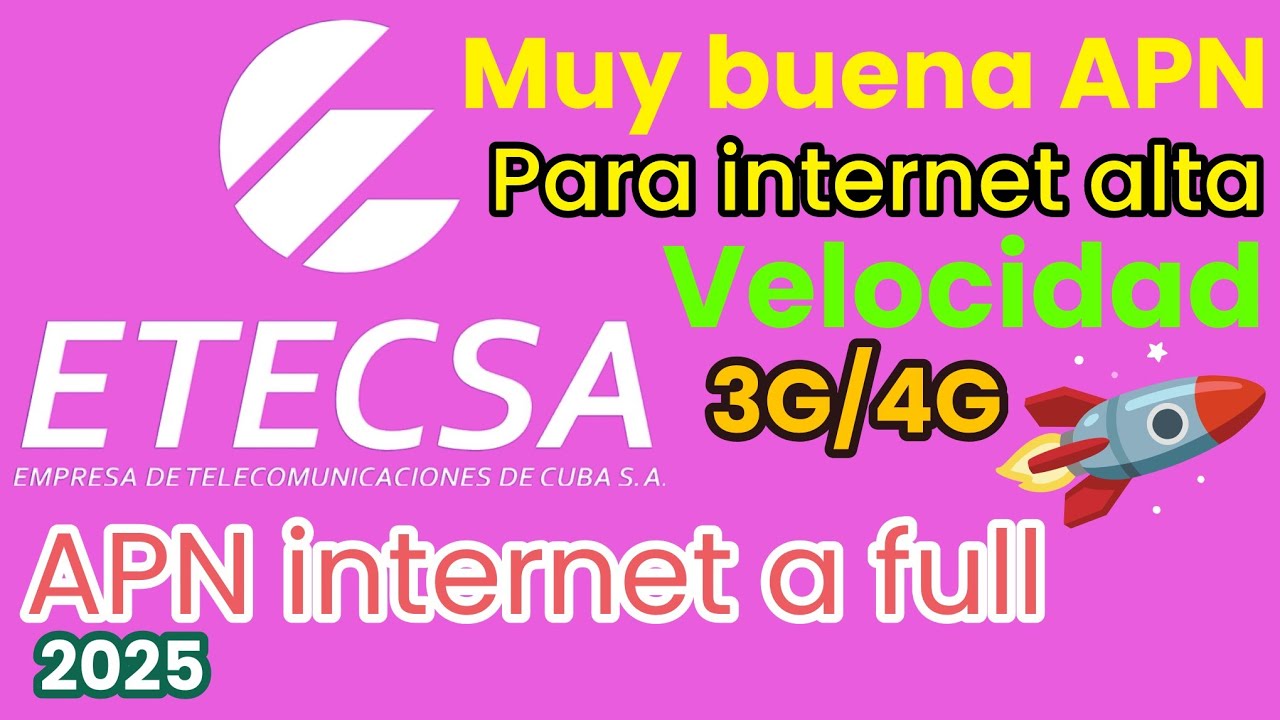 Muy buena APN 2025 Para ETECSA para tener una navegación de internet a ...