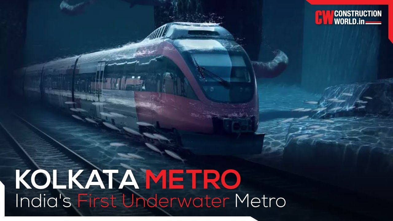 Kolkata Metro | India’s first underwater metro system | RVNL | CW ...
