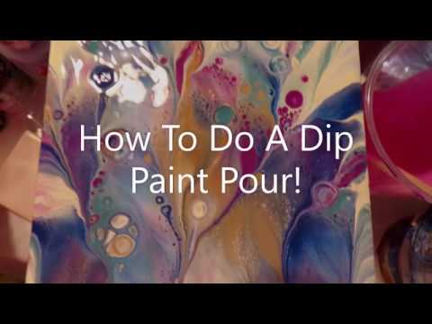 How To Do A Dip Paint Pour | Episode 15 Beginner Paint Pour Series ...