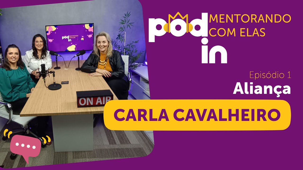 CARLA CAVALHEIRO | Alianças - Ep.01 - YouTube