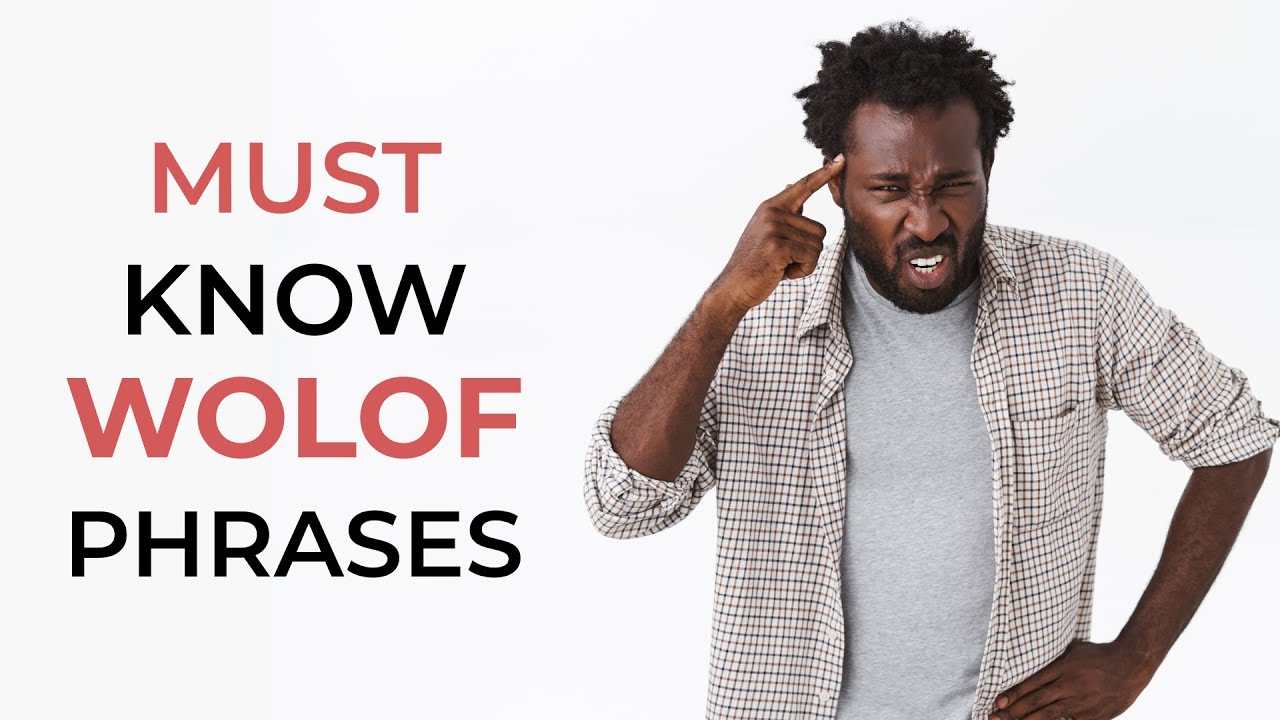 Wolof Phrases Every Learner Should Know - YouTube