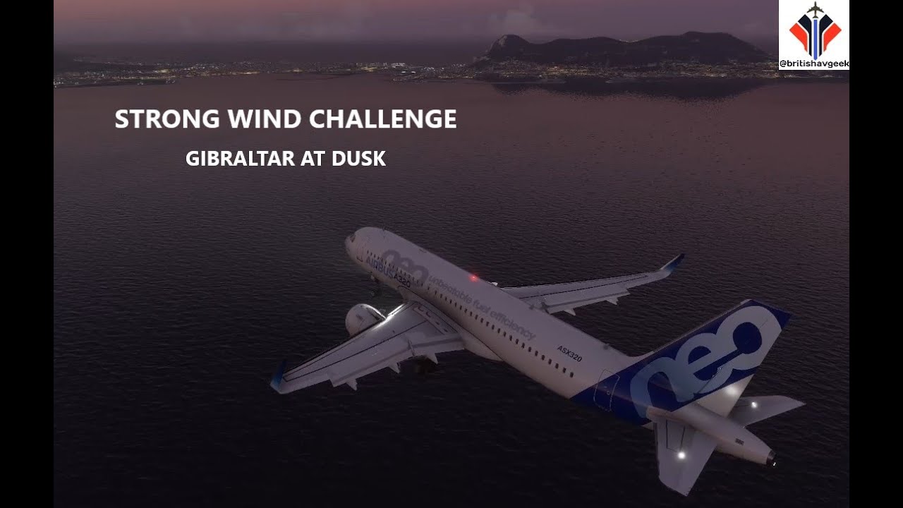 MICROSOFT FLIGHT SIMULATOR 2020 - GIBRALTAR STRONG WIND LANDING ...