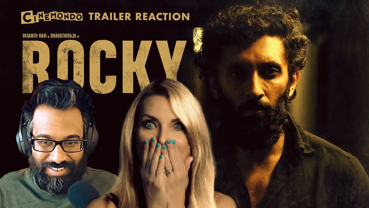 Rocky Official Trailer Reaction with @D54pod | Tamil | Vasanth Ravi | Bharathiraja | Arun M ...