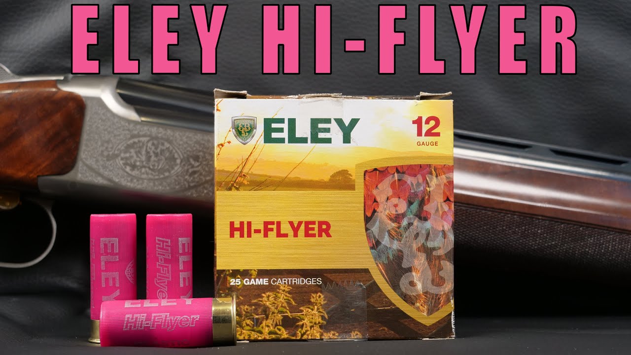 Eley Hi Flyer Shotgun Cartridge Review - YouTube