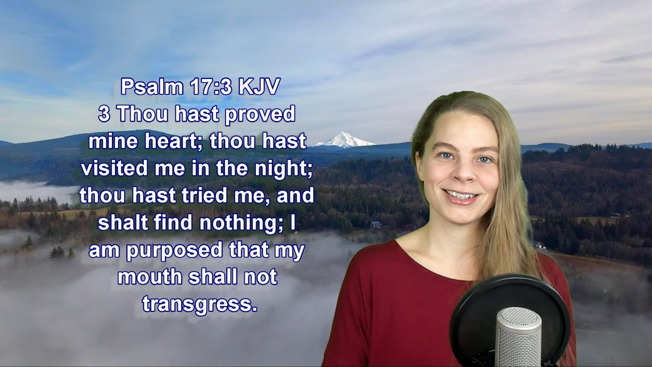 Psalm 17:3 KJV - The Mouth - Scripture Songs - YouTube