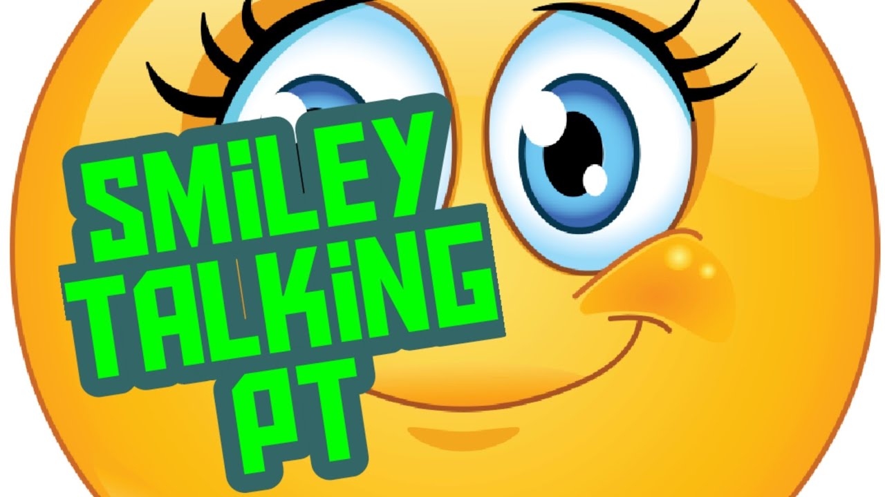 SMILEY TALK PT VALTER - YouTube