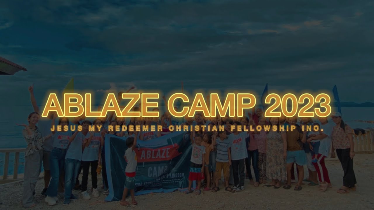 ABLAZE CAMP 2023 | JMRCFI - YouTube