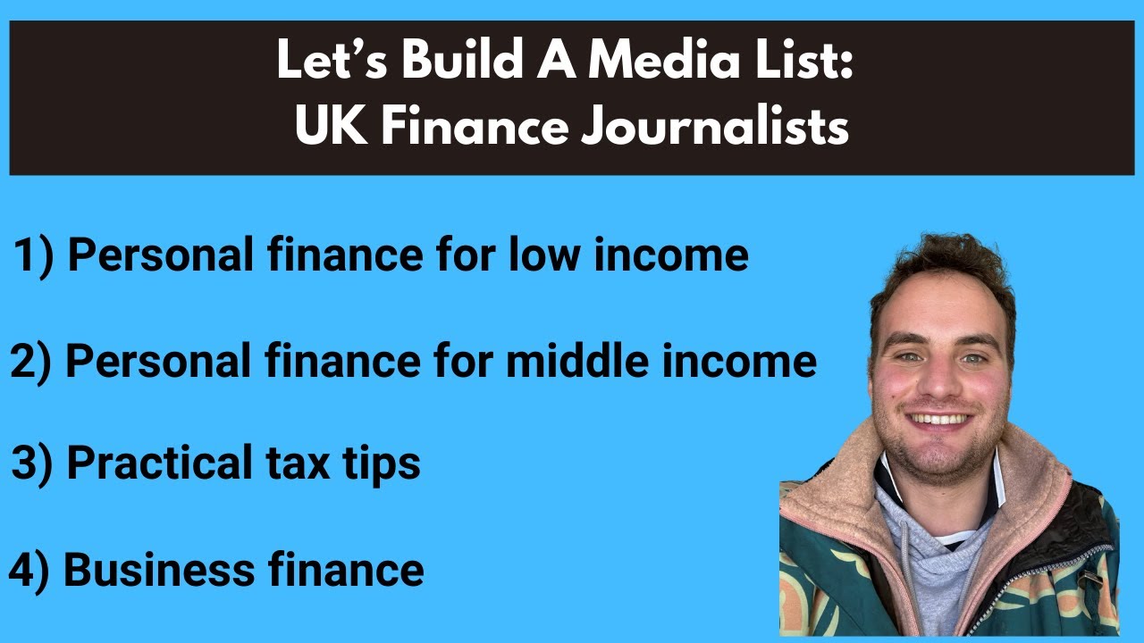 Let's Build A Media List: UK Finance Journalists - YouTube