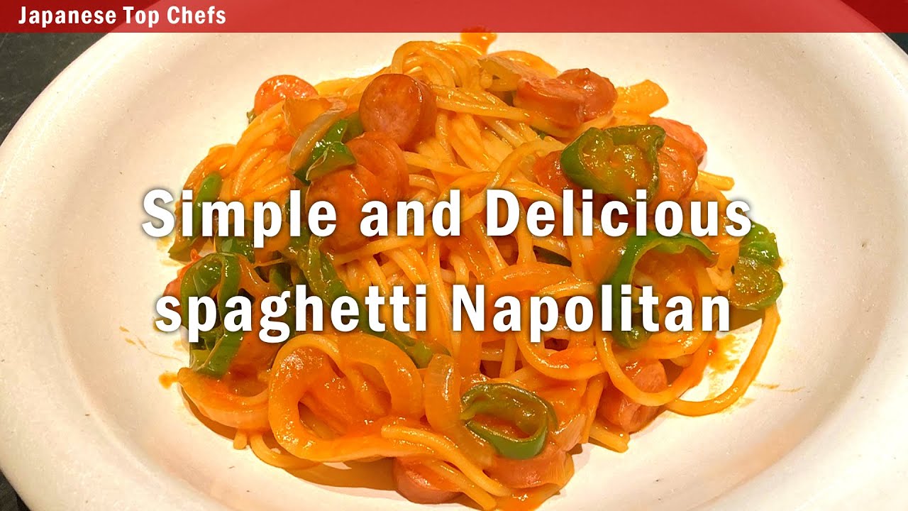 [ENG SUB] Simple and Delicious Spaghetti Napolitan at Home | Japanese ...