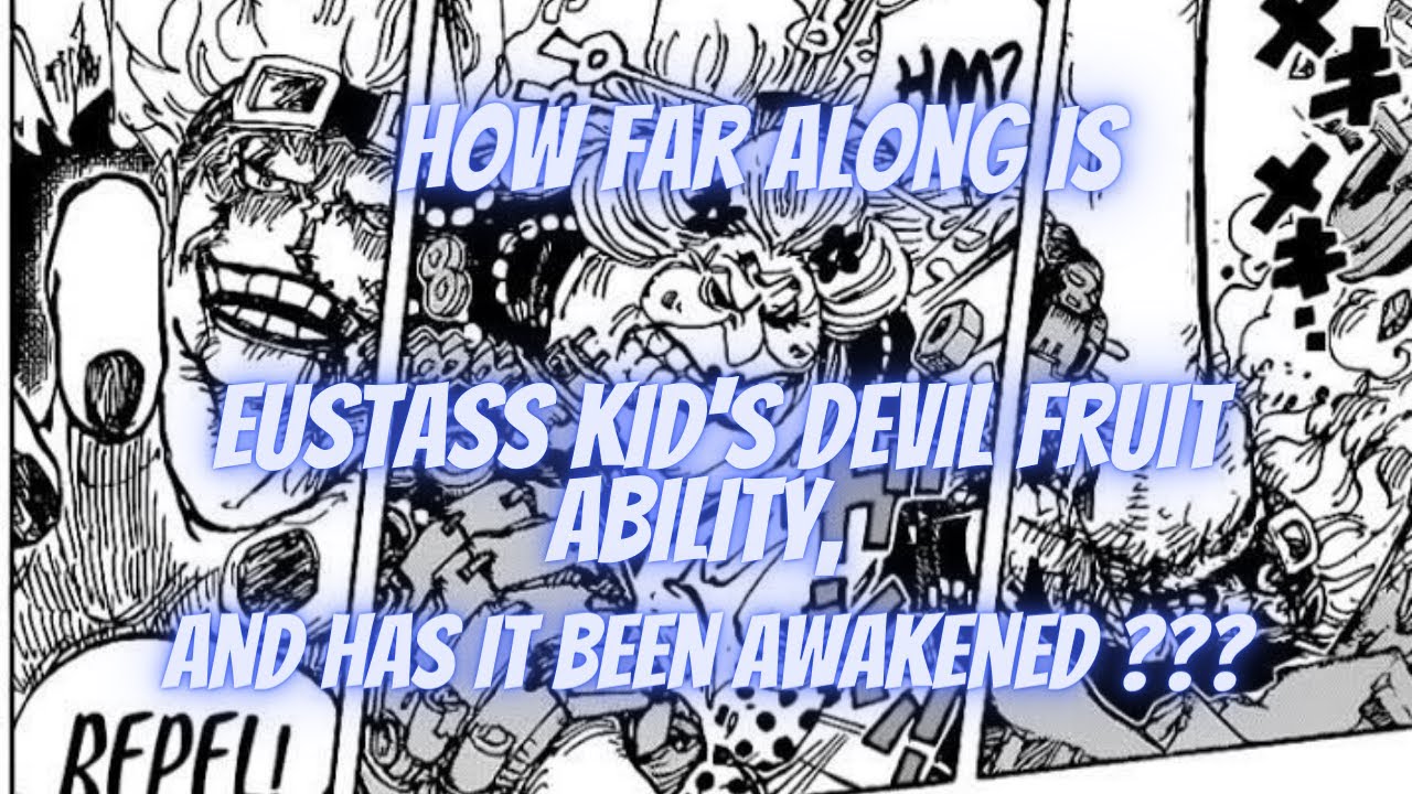 REVIEW DEVIL FRUITS - JIKI JIKI NO MI - EUSTASS KID - AWAKENING ...
