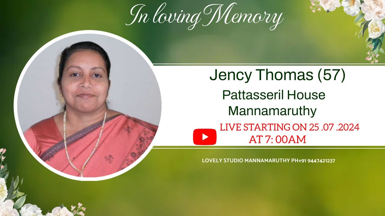 FUNERAL SERVICE OF// JENCY THOMAS (57) , Pattasseril House , Mannamaruthy - YouTube
