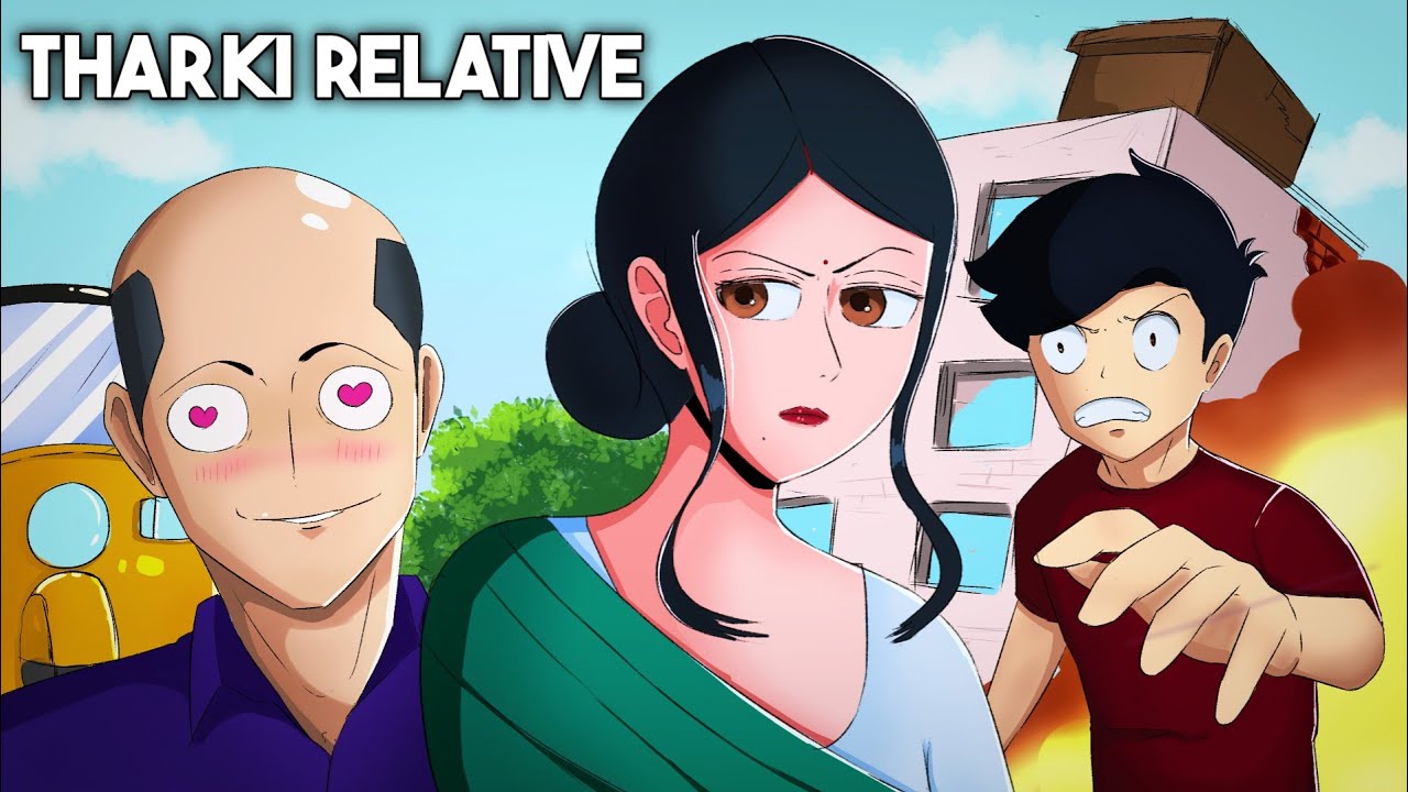 Tharki Relative Goes Too Far... | Indian Animation | Nothing Senpai ...