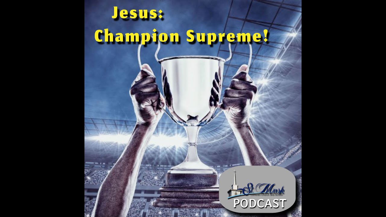 Jesus: Champion Supreme! - YouTube