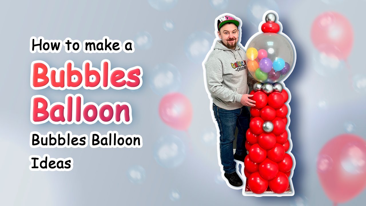 How to make a Bubbles Balloon | Bubbles Balloon Ideas - YouTube