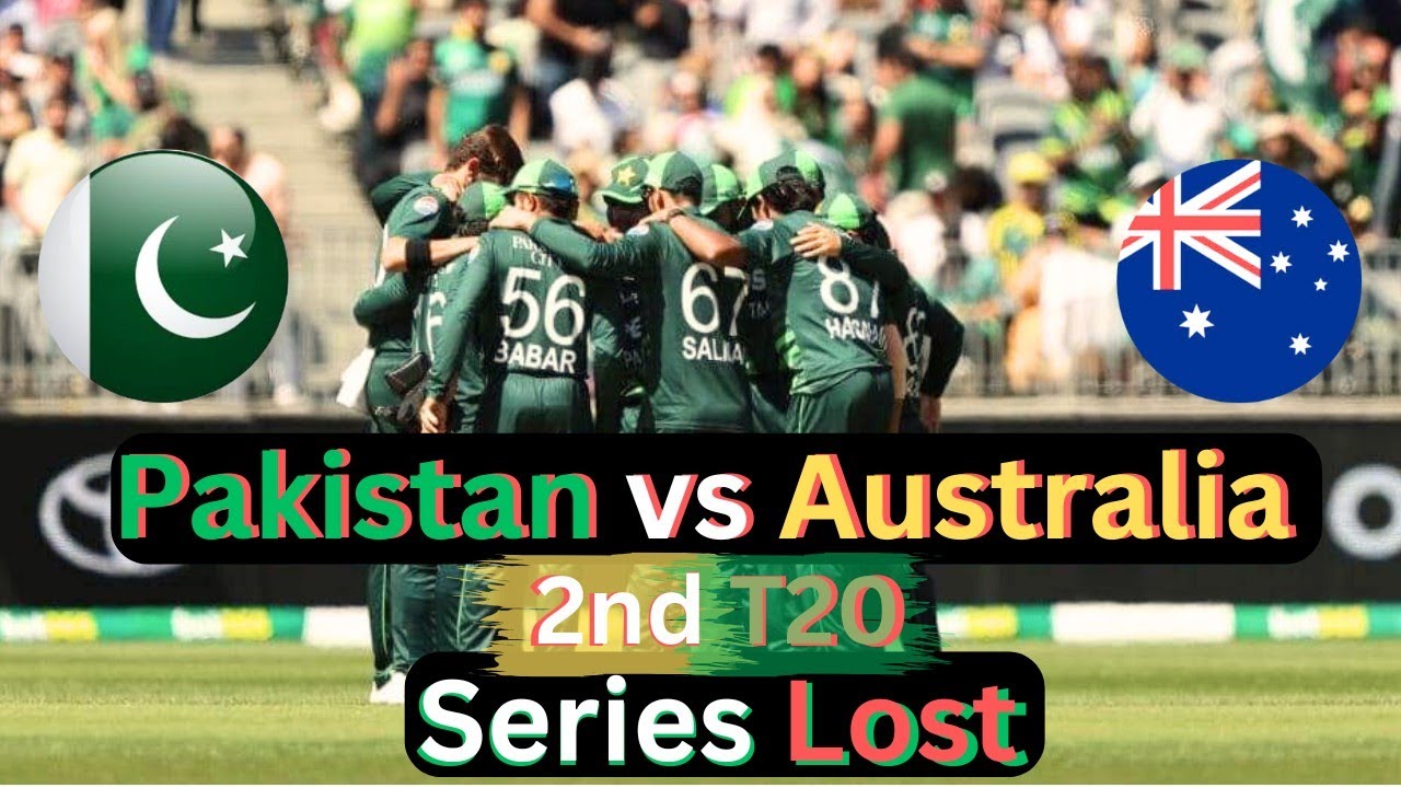 Pakistan Lost the series| 2nd T20 | Series Lost | Pak vs Aus #PakvsAus ...
