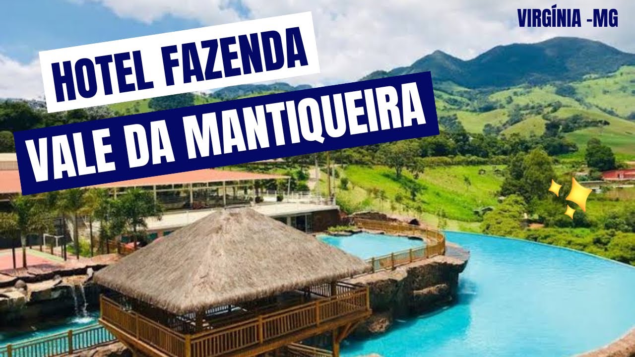 Hotel Fazenda Vale da Mantiqueira - Virgínia/MG - YouTube
