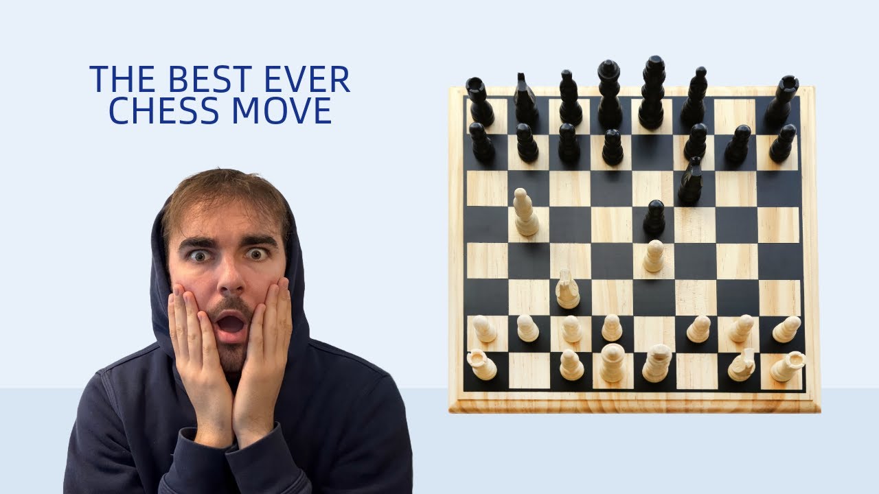 THE BEST EVER CHESS MOVE!! - YouTube
