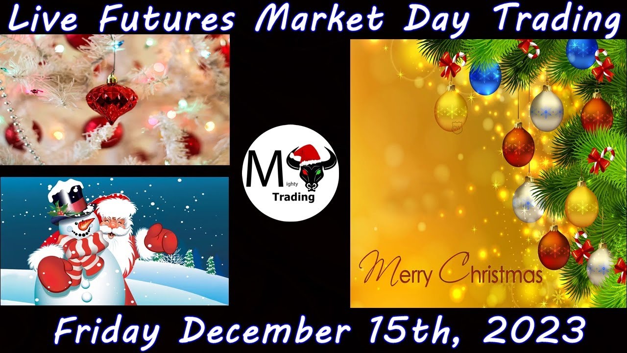 Live Trading the Futures Market - Dec 15th, 2023. - YouTube