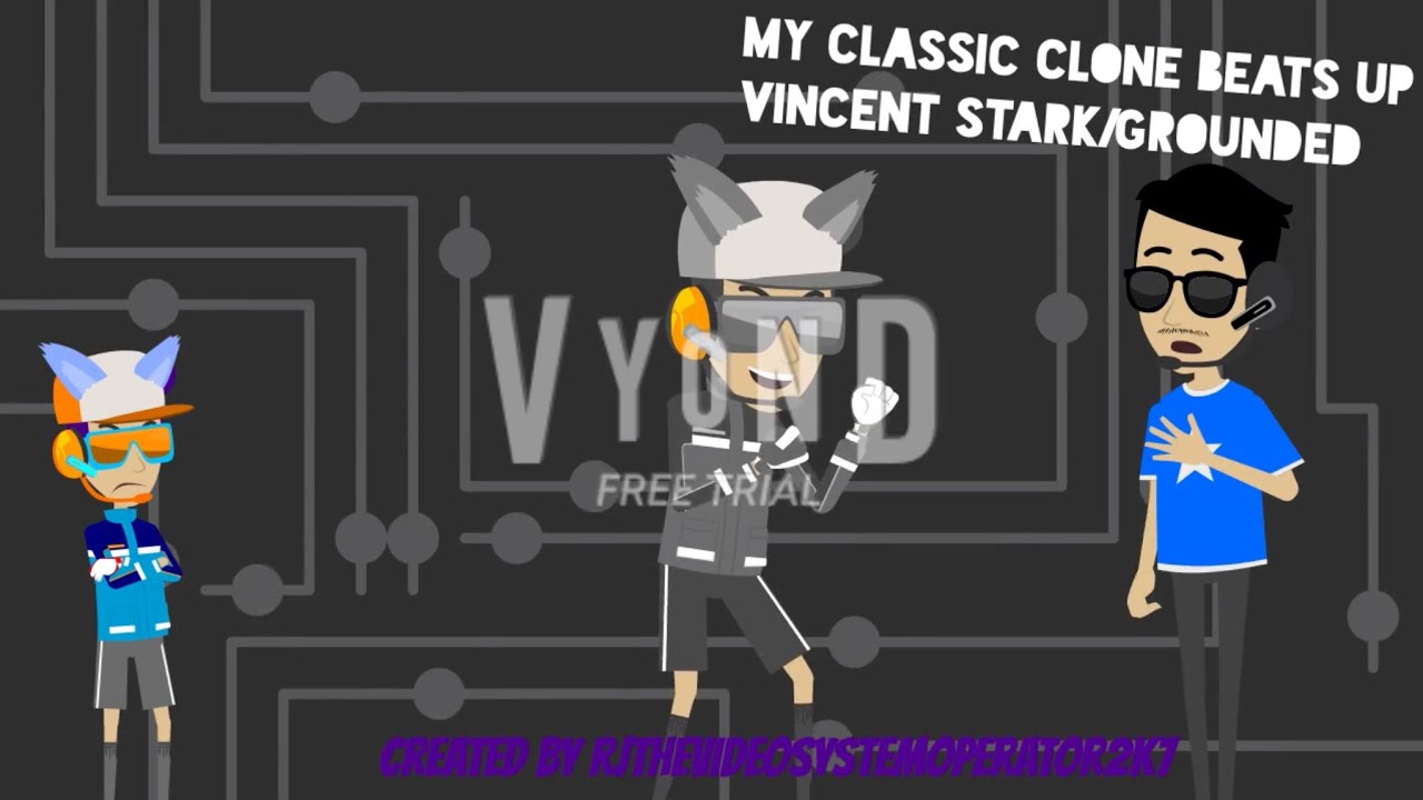 (My First VYOND Video) My Classic Clone Beats Up Vincent Stark/Grounded ...