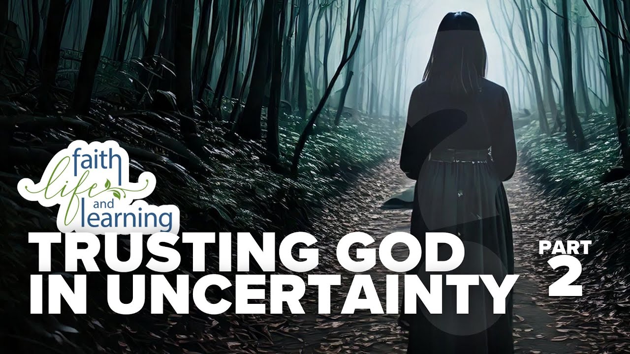 Trusting God in Uncertainty pt. 2 - - YouTube