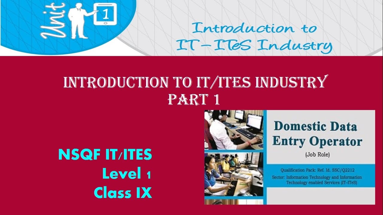 Introduction to IT–ITeS Industry | Unit-1 | NSQF Level 1 | Class IX ...