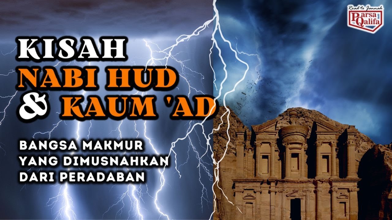 Kisah Nabi Hud Dan Azab Kaum Ad Yang Hilang Dari Peradaban | - YouTube