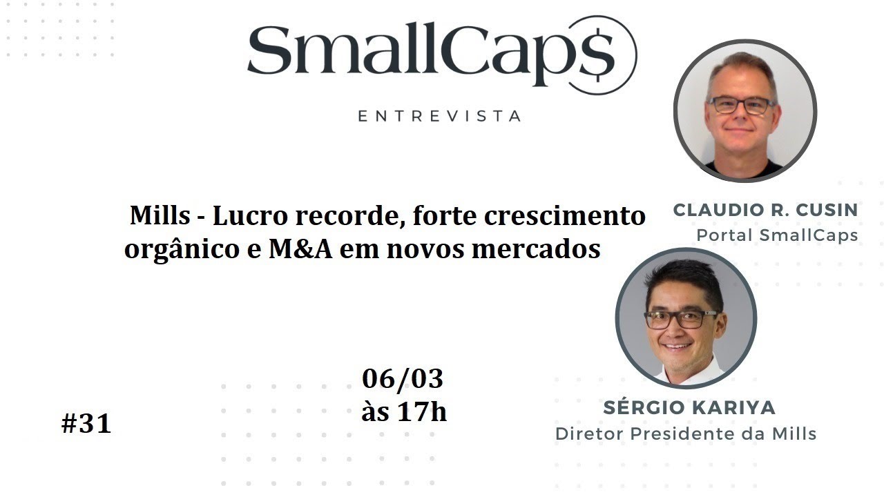 MILLS (MILS3) - Lucro recorde, forte crescimento orgânico e M&A em ...